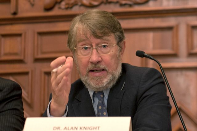 LOS HISTORIADORES DEBEN ESTAR EN LAS DECISIONES DEL PODER: ALAN KNIGHT ...